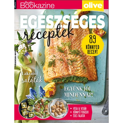 Egészséges receptek – Gasztro Bookazine 2024/3